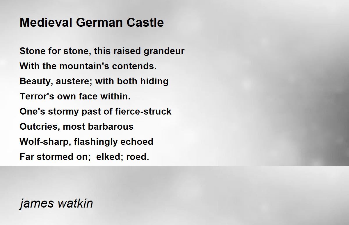 Medieval German Castle by james watkin - Medieval German Castle Poem