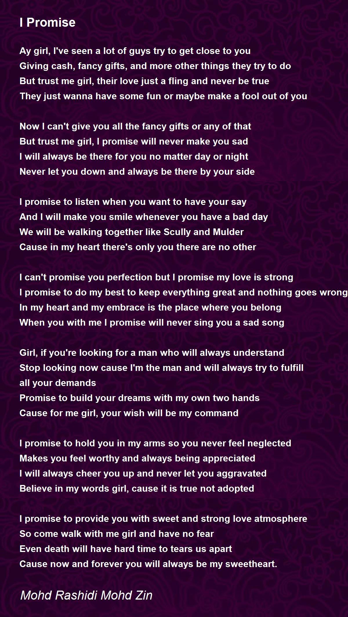 I Promise - I Promise Poem by Mohd Rashidi Mohd Zin