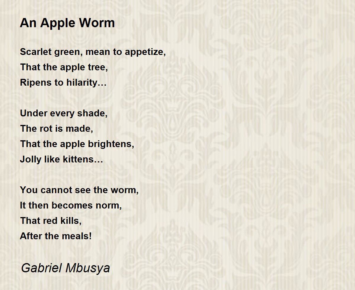 An Apple Worm - An Apple Worm Poem by Mbusya Wa Mbusya
