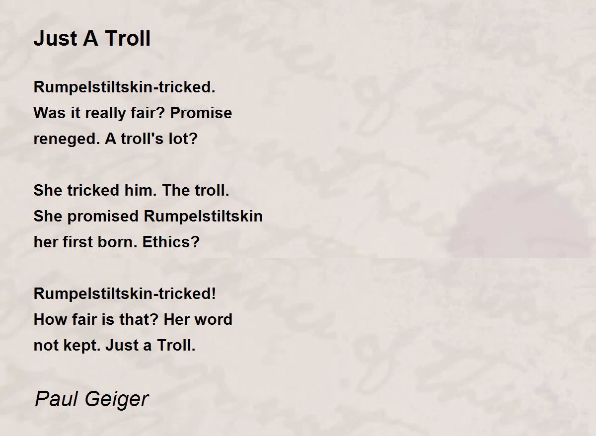 Just A Troll - Just A Troll Poem by Paul Geiger