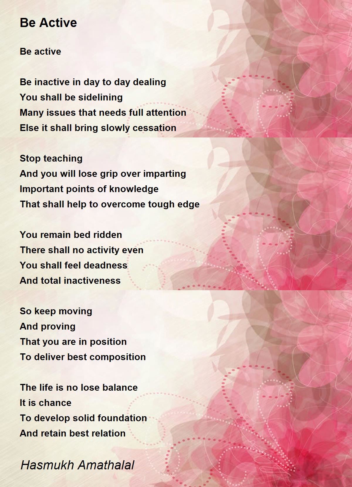 Be Active - Be Active Poem by Mehta Hasmukh Amathaal