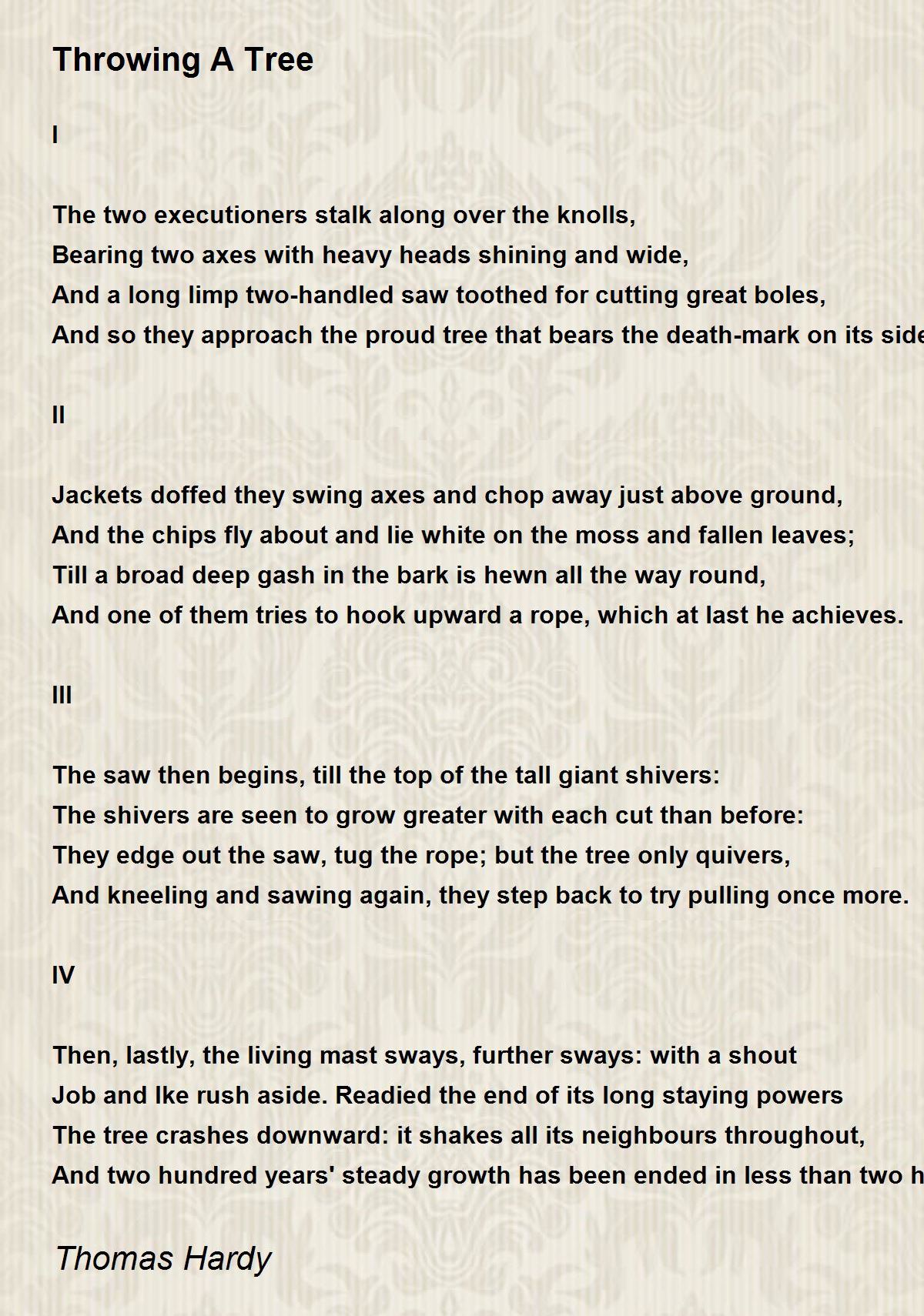 Throwing A Tree Poem by Thomas Hardy - Poem Hunter