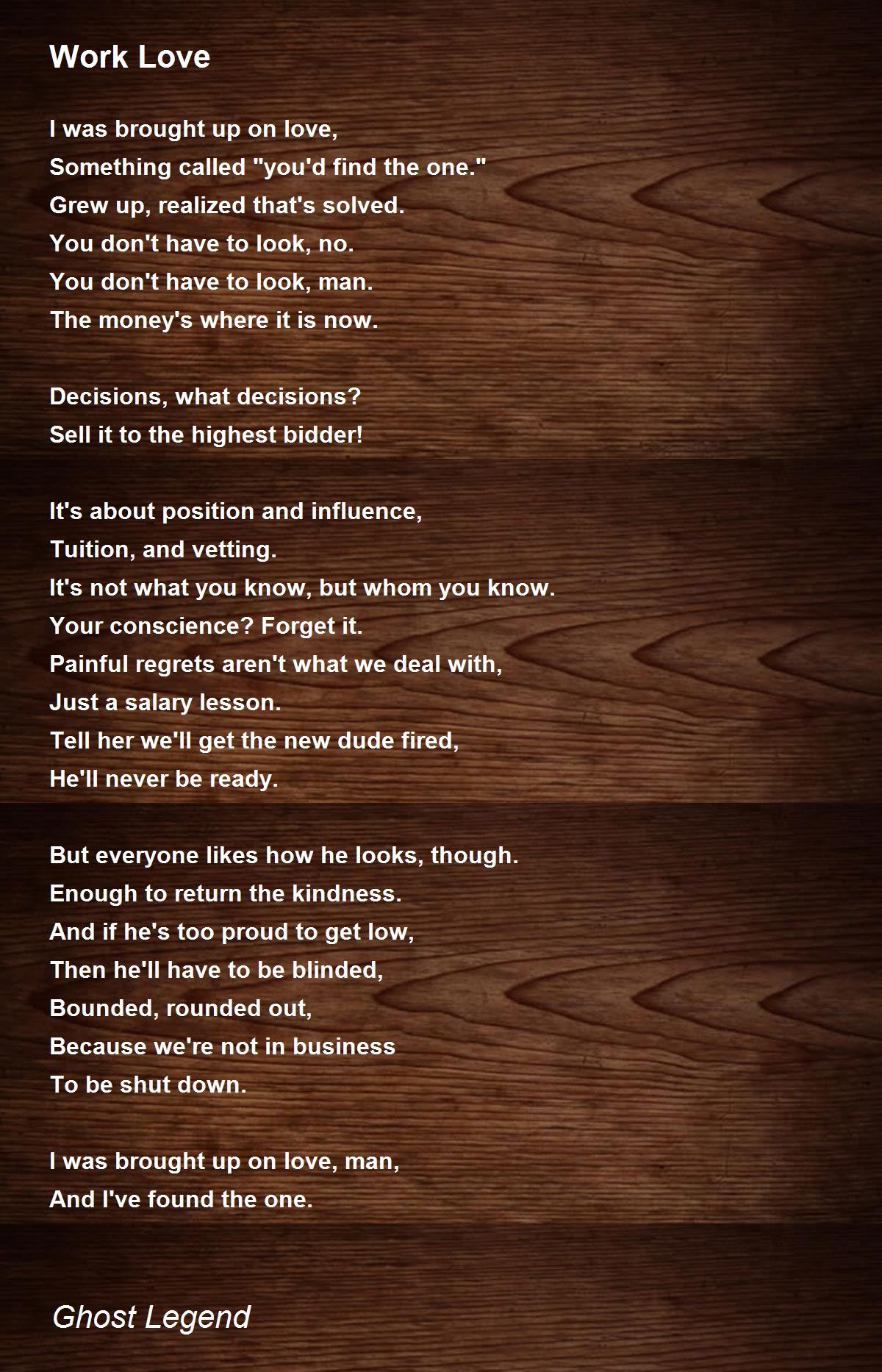 Work Love by Ghost Legend - Work Love Poem