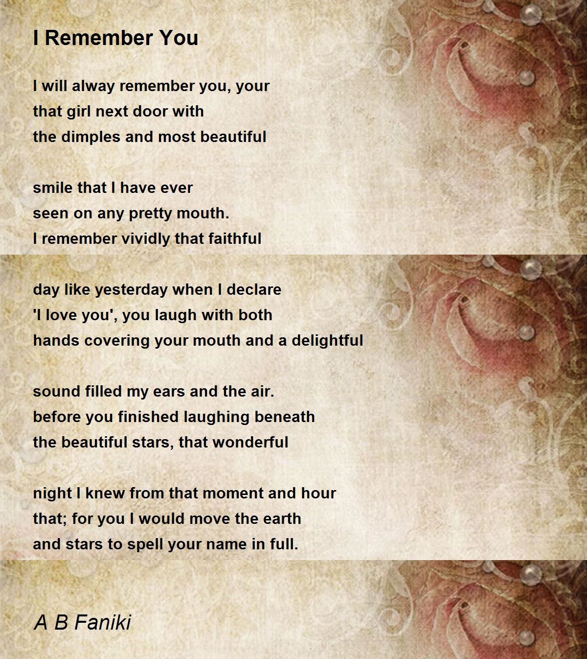 I Remember You - I Remember You Poem by A B Faniki