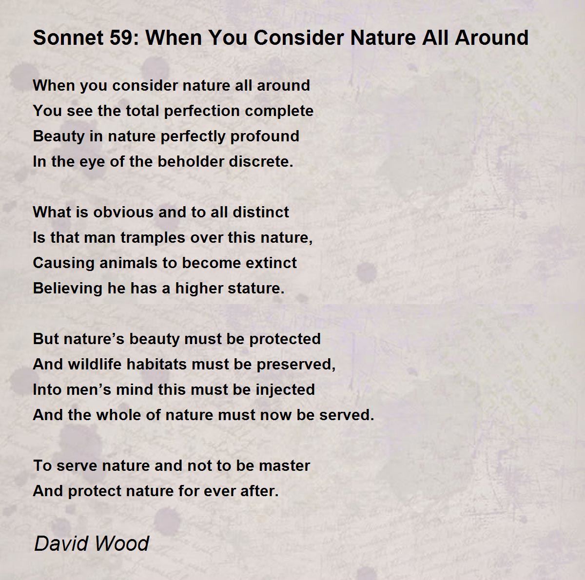 Sonnet 59: When You Consider Nature All Around Poem by David Wood ...