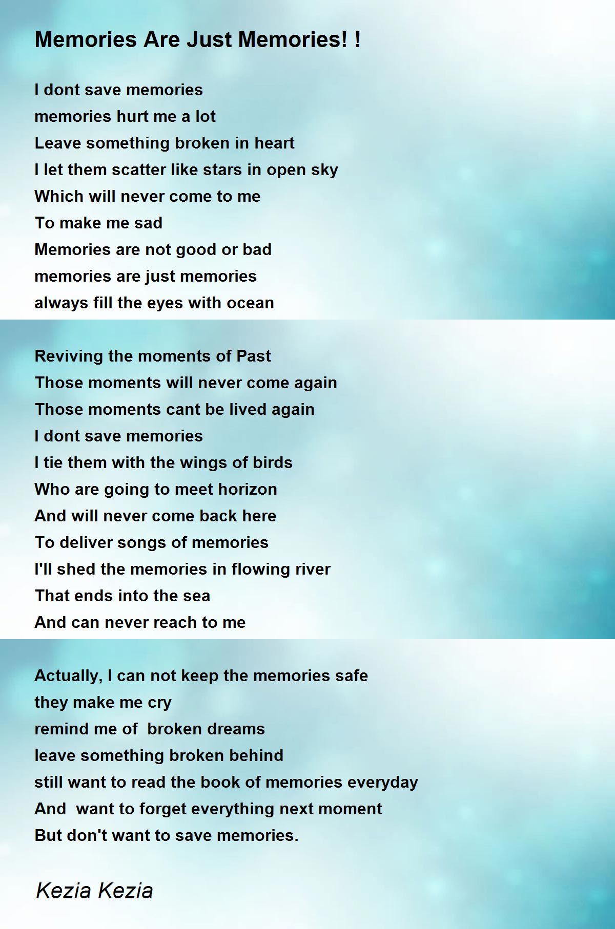 Memories Are Just Memories! ! - Memories Are Just Memories! ! Poem by ...
