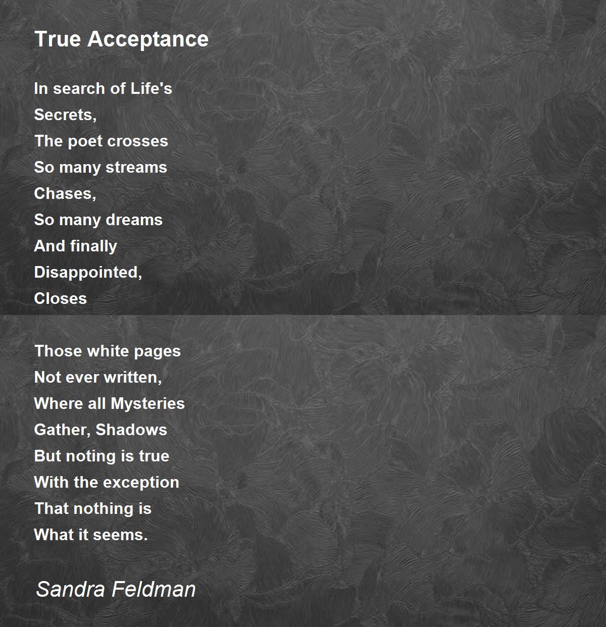 True Acceptance - True Acceptance Poem by Sandra Feldman