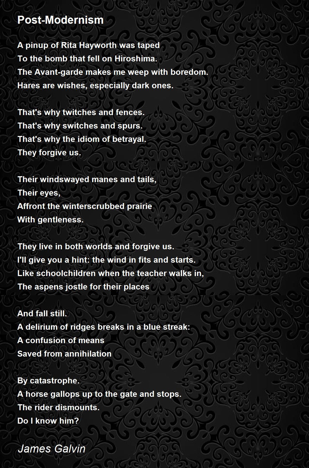 Post Modernism Post Modernism Poem By James Galvin Post Modernism Post Modernism Poem By James Galvin