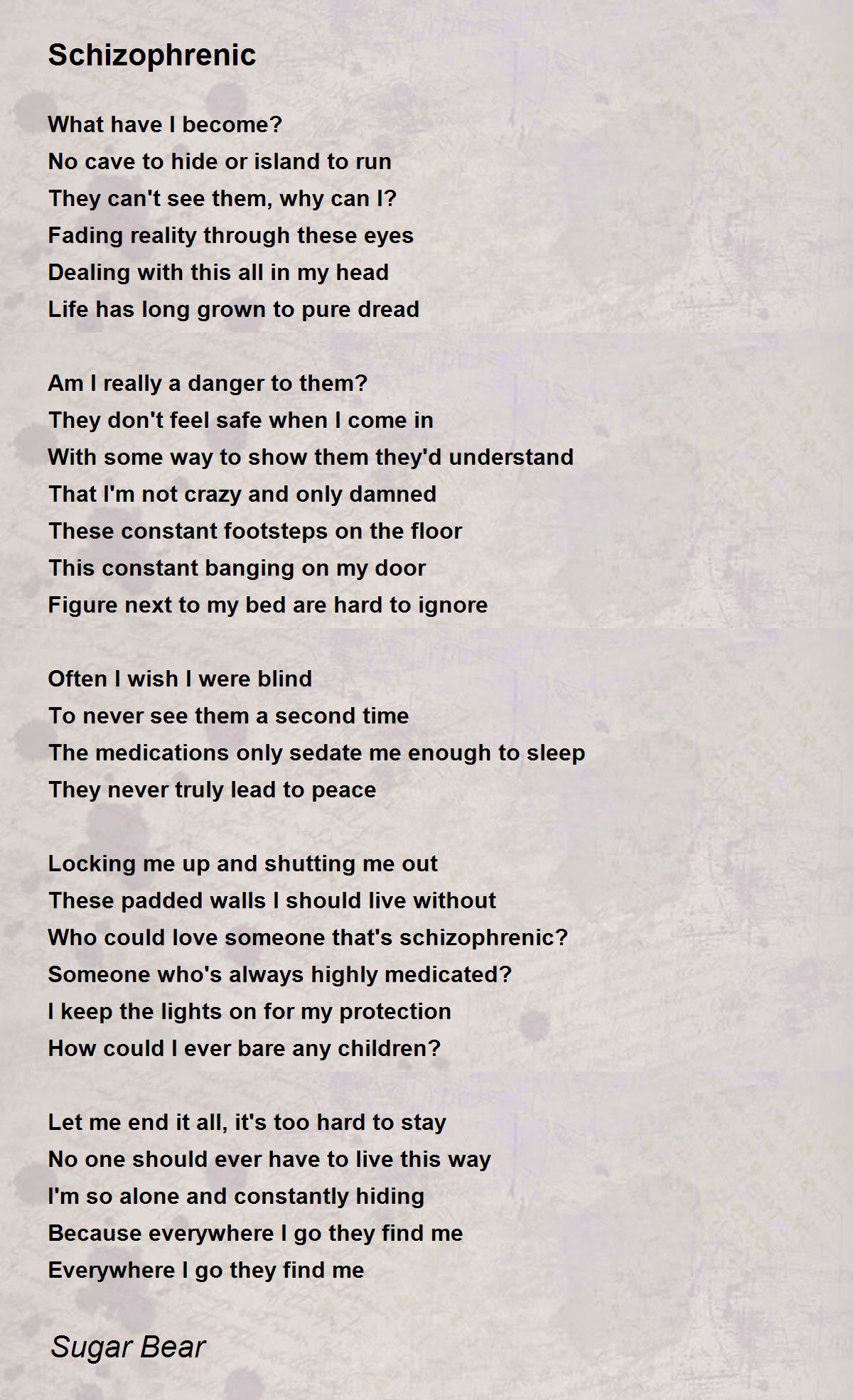 Schizophrenic - Schizophrenic Poem by Sugar Bear