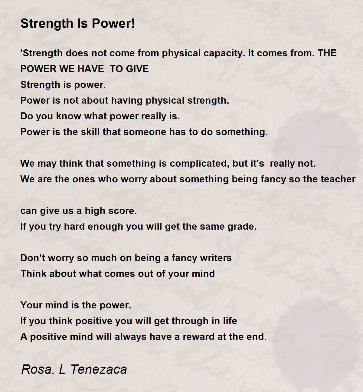 Strength Is Power! by Rosa. L Tenezaca - Strength Is Power! Poem