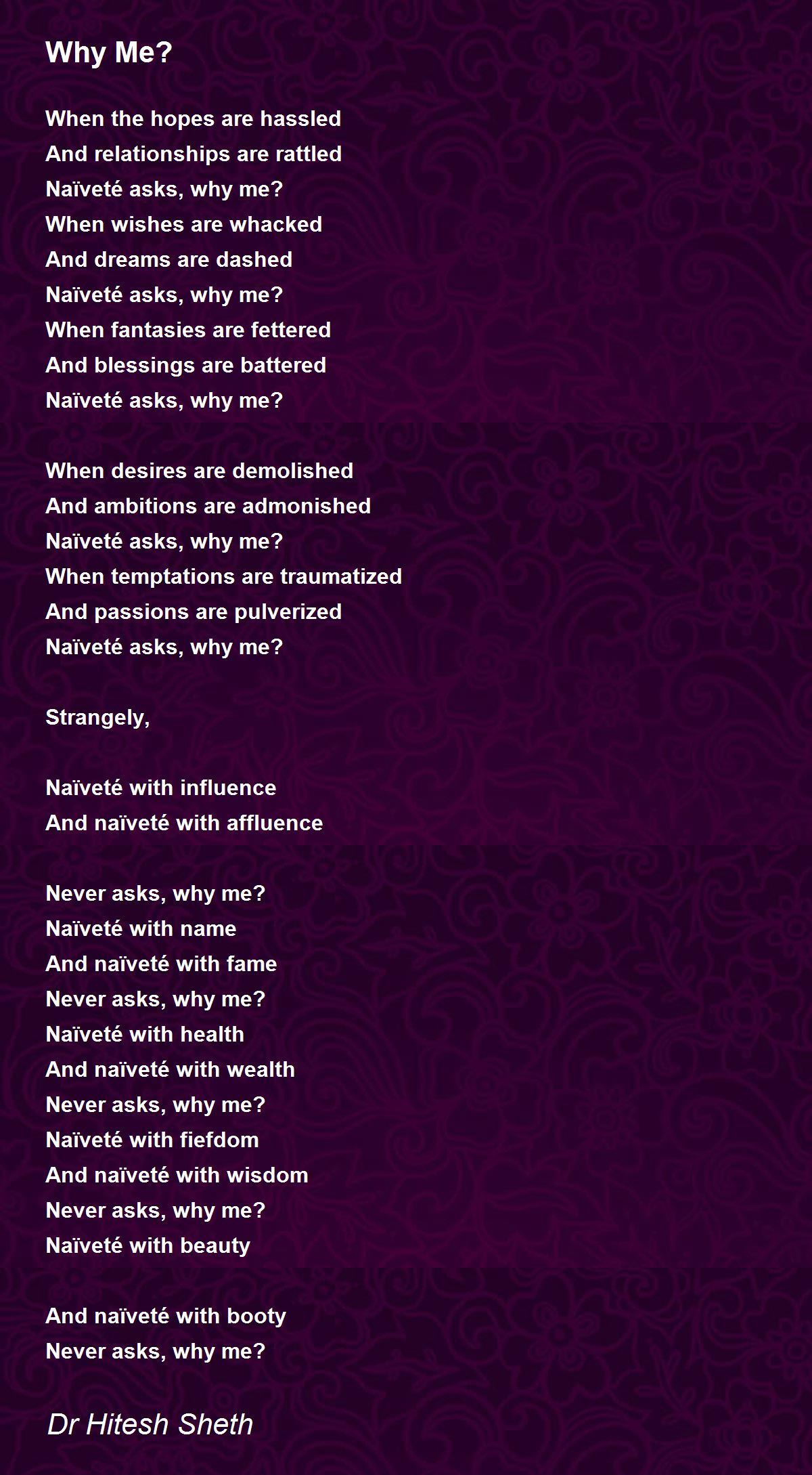 Why Me? Poem by Dr Hitesh Sheth - Poem Hunter