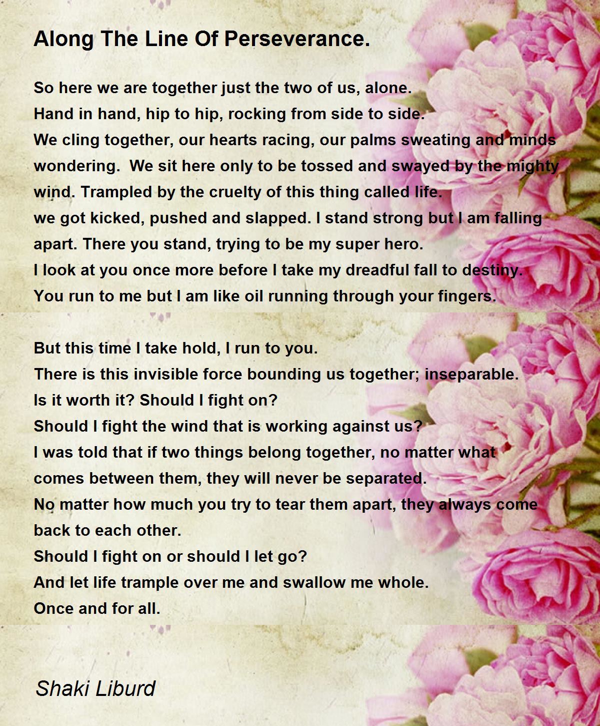 Along The Line Of Perseverance. Poem by Shaki Liburd - Poem Hunter