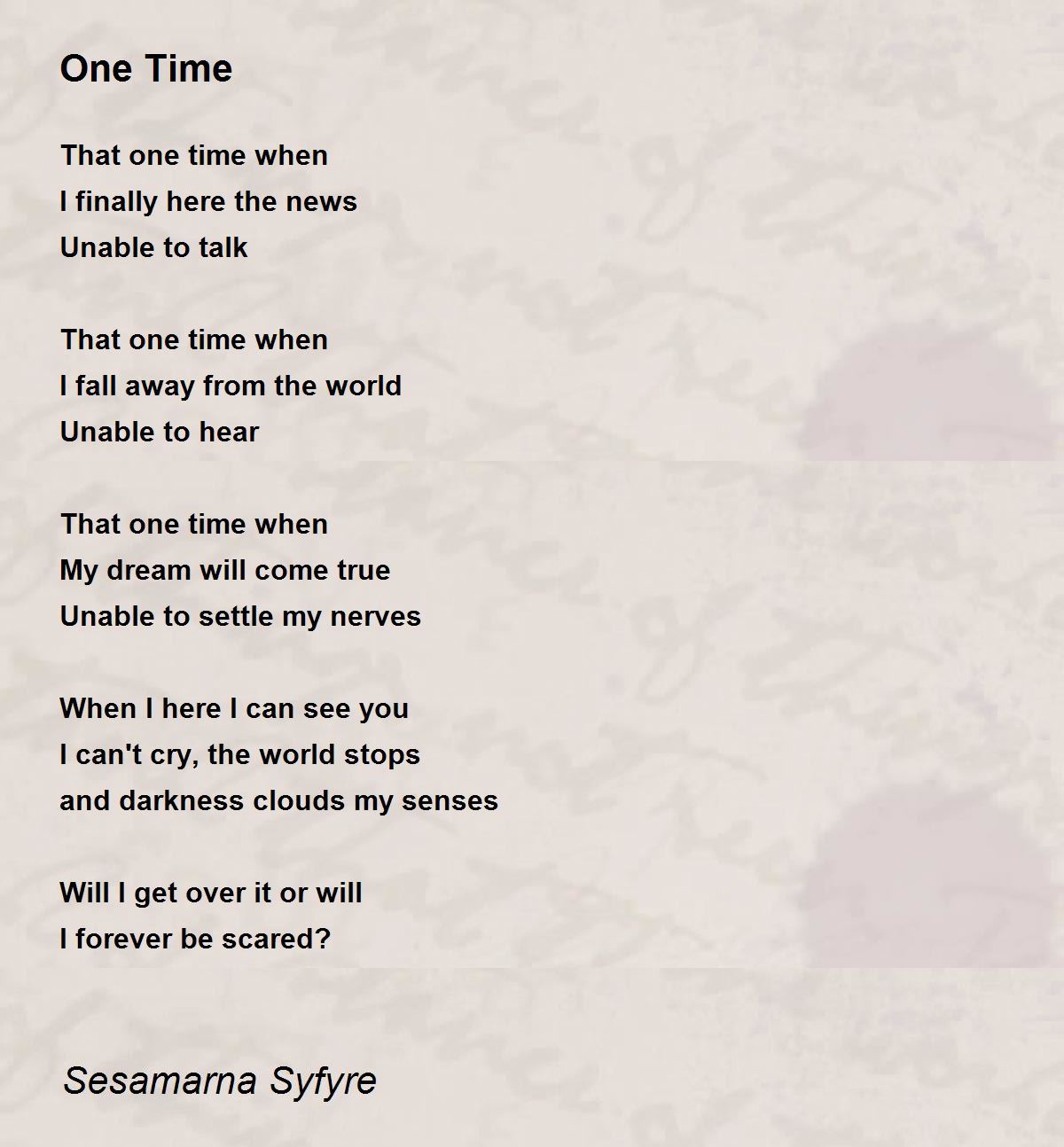 One Time by Sesamarna Syfyre - One Time Poem