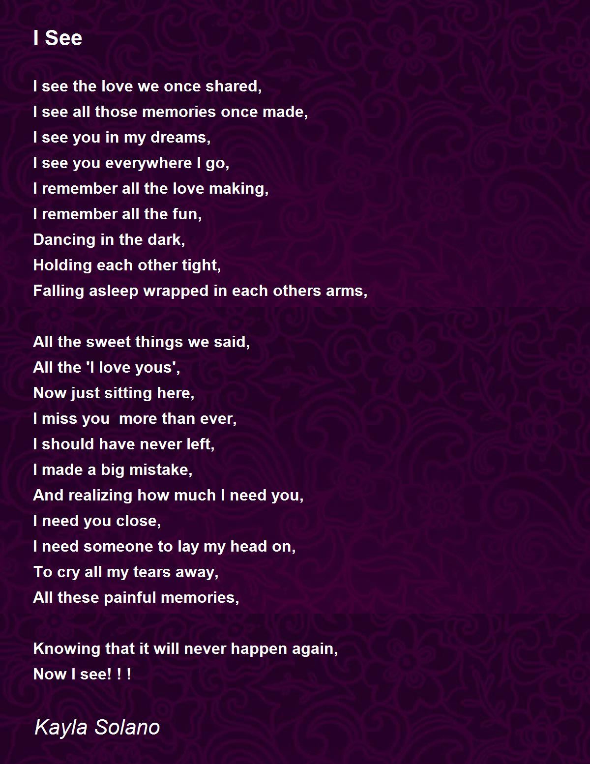 I See - I See Poem by Kayla Sharpe