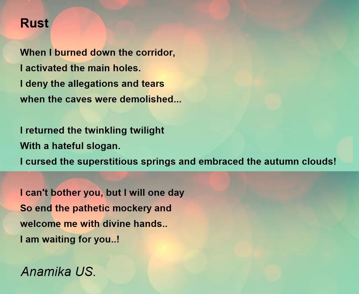 Rust Poem by Anamika US. - Poem Hunter