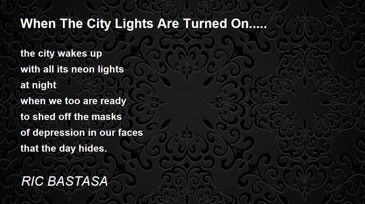 When The City Lights Are Turned On..... - When The City Lights Are ...