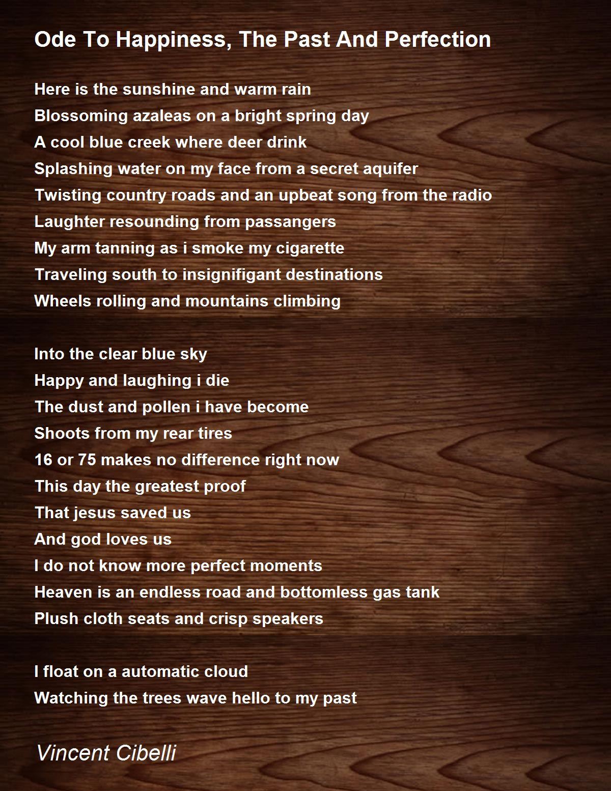 Ode To Happiness, The Past And Perfection Poem by Vincent Cibelli ...