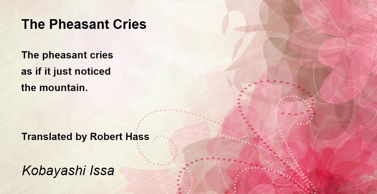 The Pheasant Cries - The Pheasant Cries Poem by Kobayashi Issa