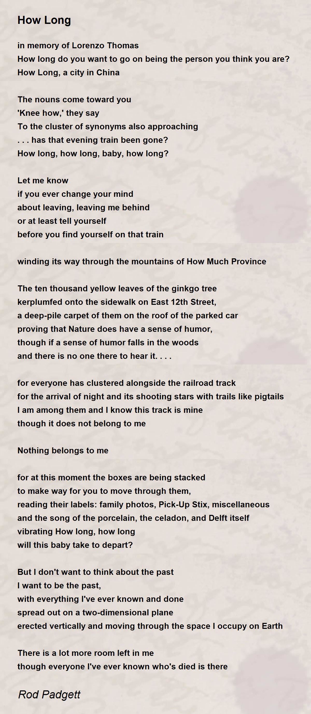 How Long Poem by Rod Padgett - Poem Hunter