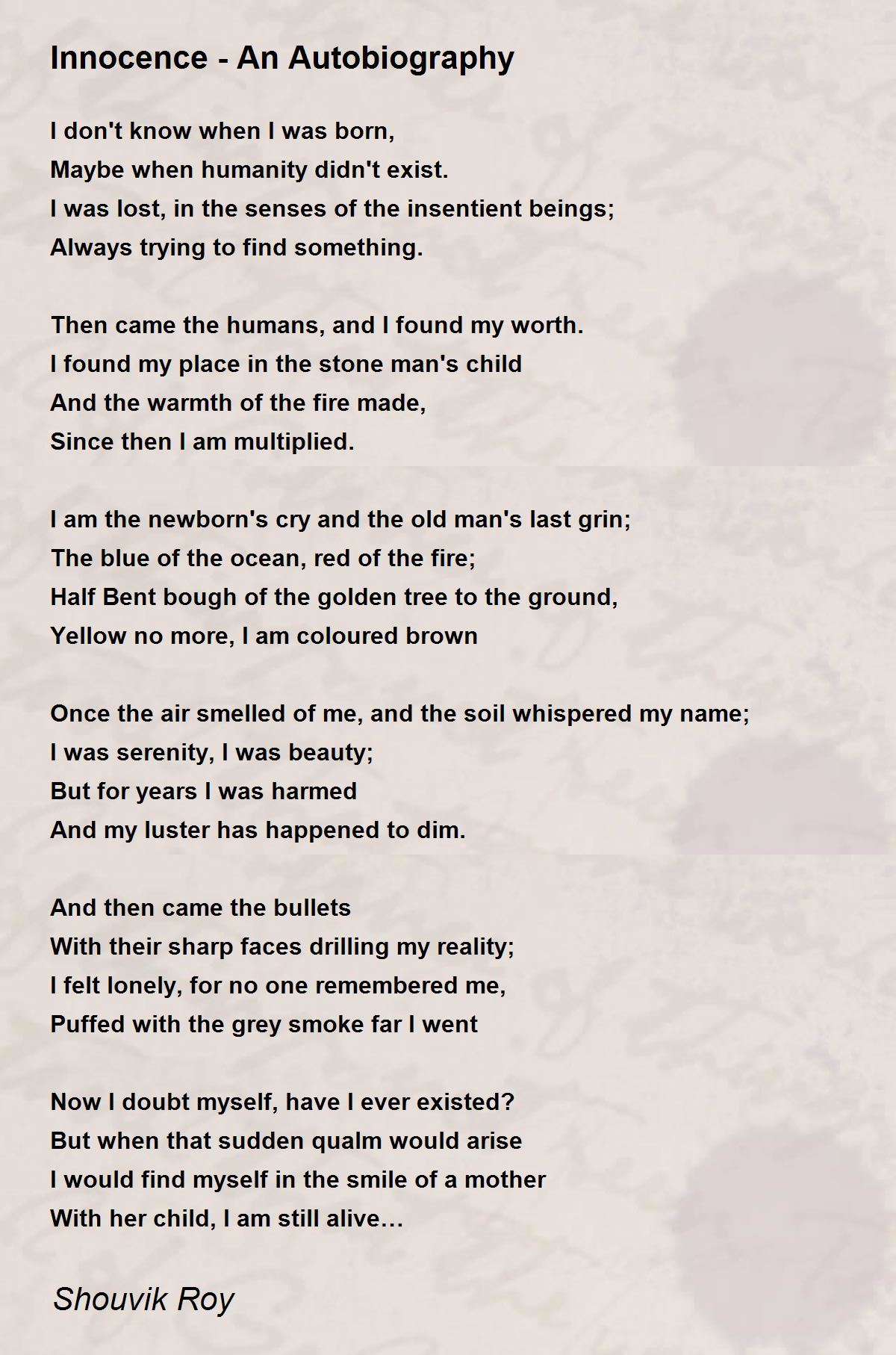 Innocence - An Autobiography - Innocence - An Autobiography Poem by ...