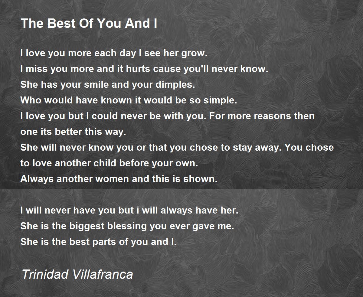 The Best Of You And I - The Best Of You And I Poem by Trinidad Villafranca