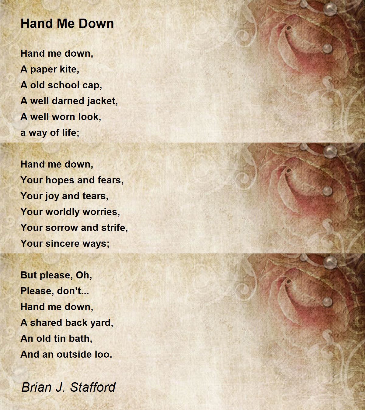 Hand Me Down Poem By Brian Stafford Poem Hunter hand-me-down-poem-by-brian-stafford-poem-hunter