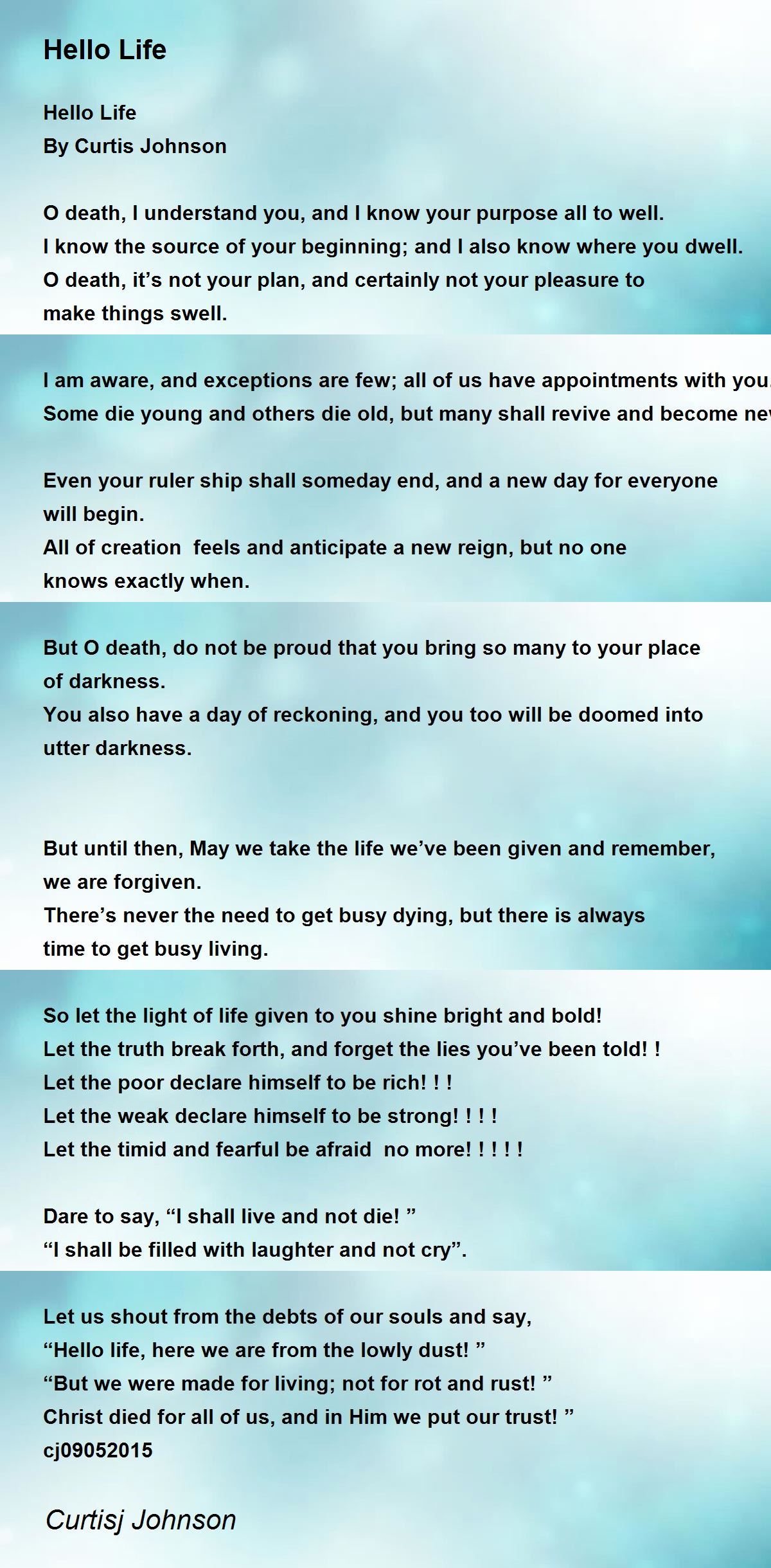 Hello Life - Hello Life Poem by Curtis Johnson