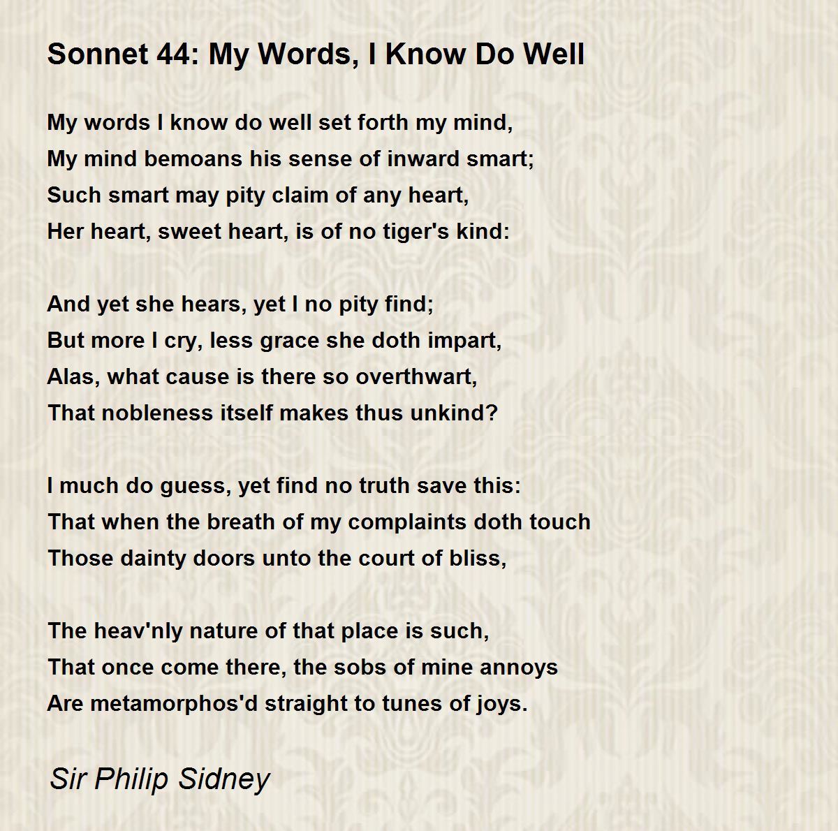 Sonnet 44: My Words, I Know Do Well Poem by Sir Philip Sidney - Poem Hunter