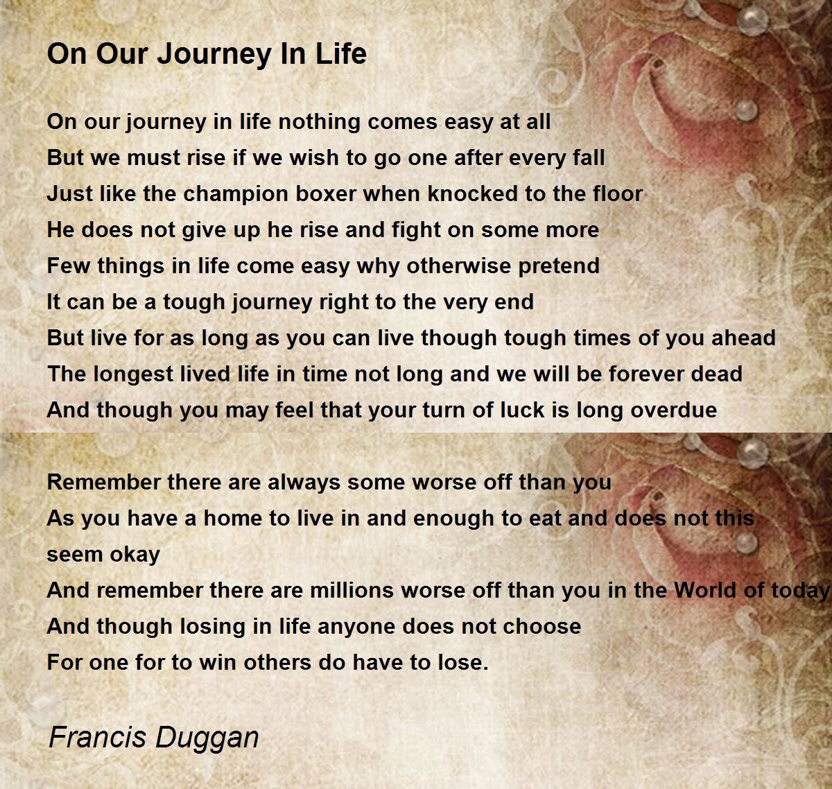 On Our Journey In Life - On Our Journey In Life Poem by Francis Duggan