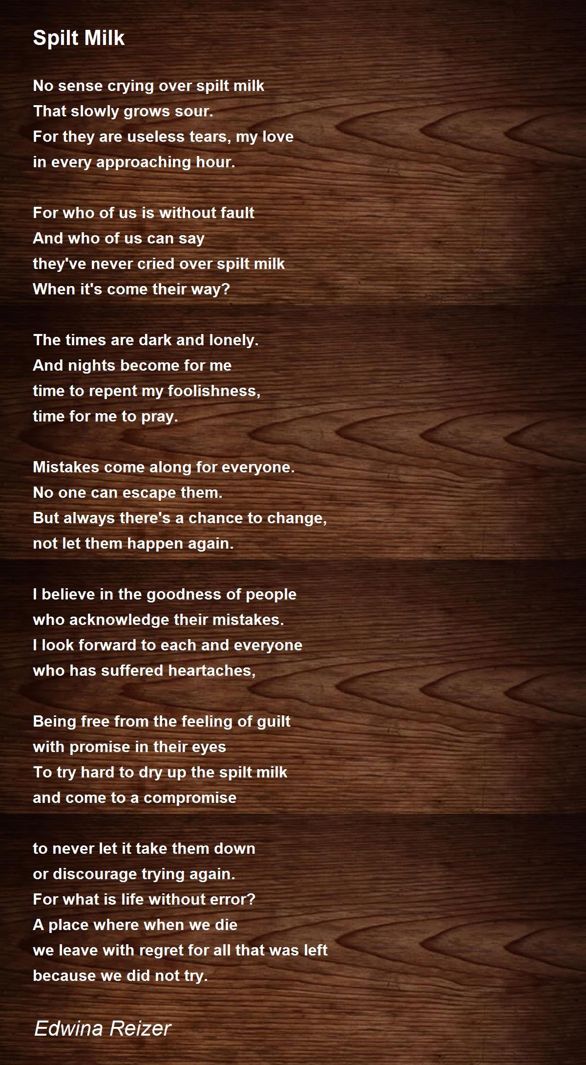 Spilt Milk Poem by Edwina Reizer - Poem Hunter