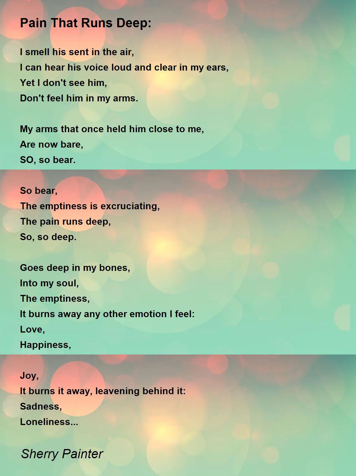 Pain That Runs Deep: by Sherry Painter - Pain That Runs Deep: Poem