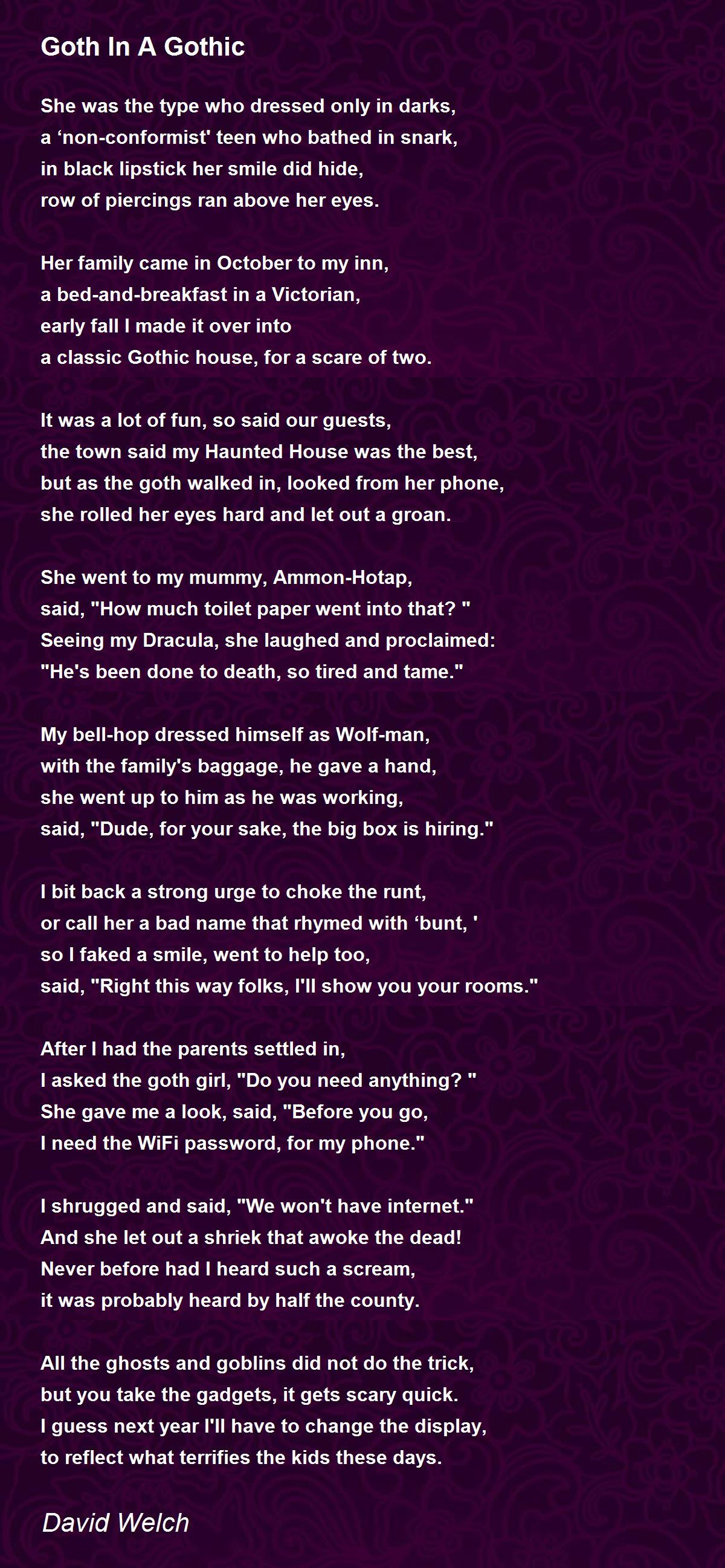 Goth In A Gothic by David Welch - Goth In A Gothic Poem