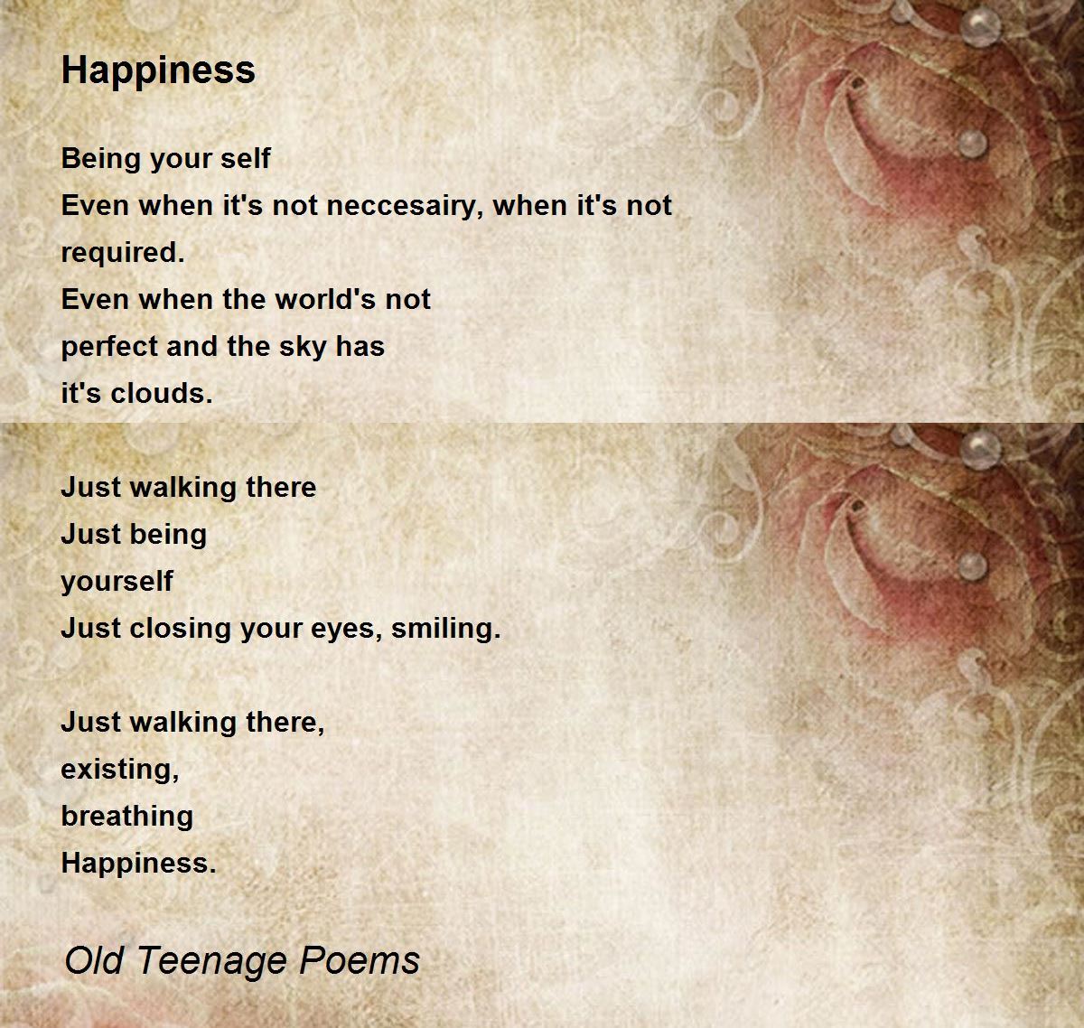 Happiness Poem by Old Teenage Poems - Poem Hunter