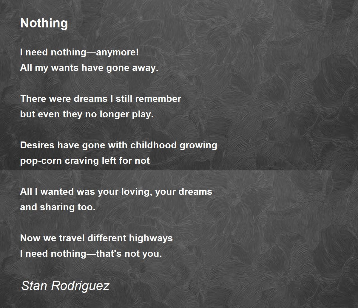 Nothing by Stan Rodriguez - Nothing Poem