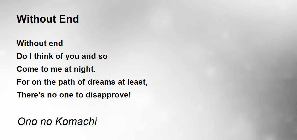 Without End - Without End Poem by Ono no Komachi