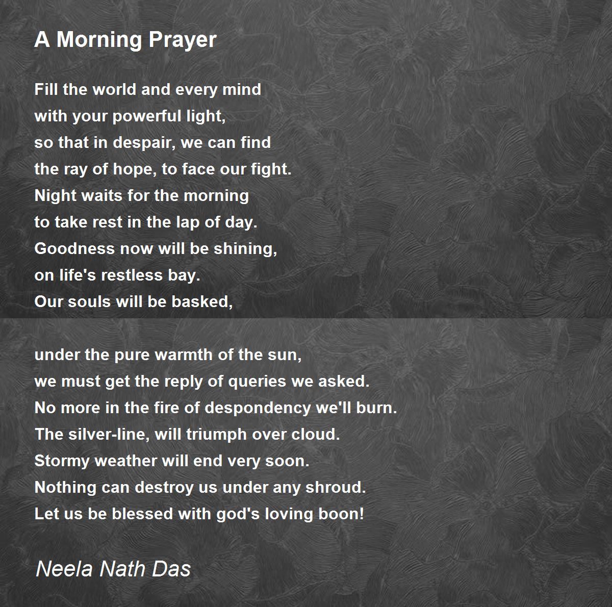 A Morning Prayer Poem by Neela Nath Das - Poem Hunter