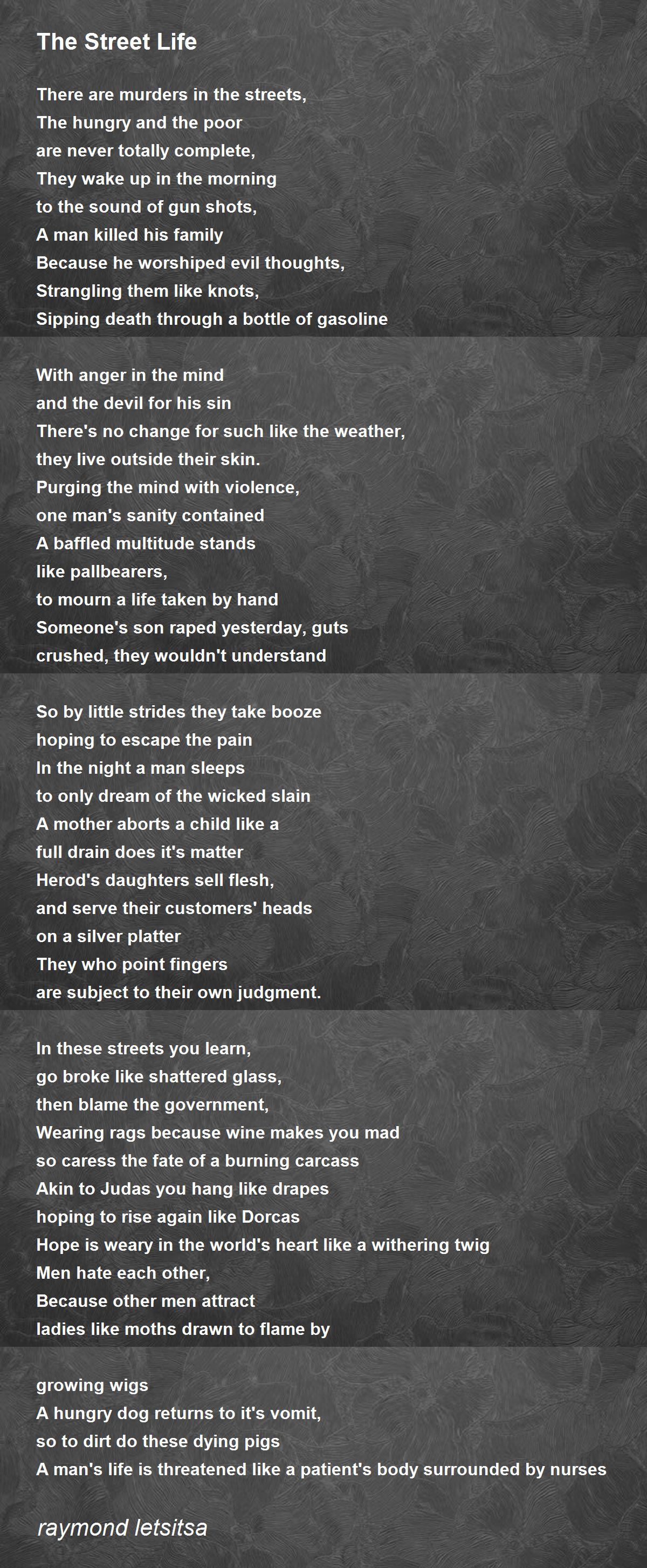 The Street Life - The Street Life Poem by raymond letsitsa