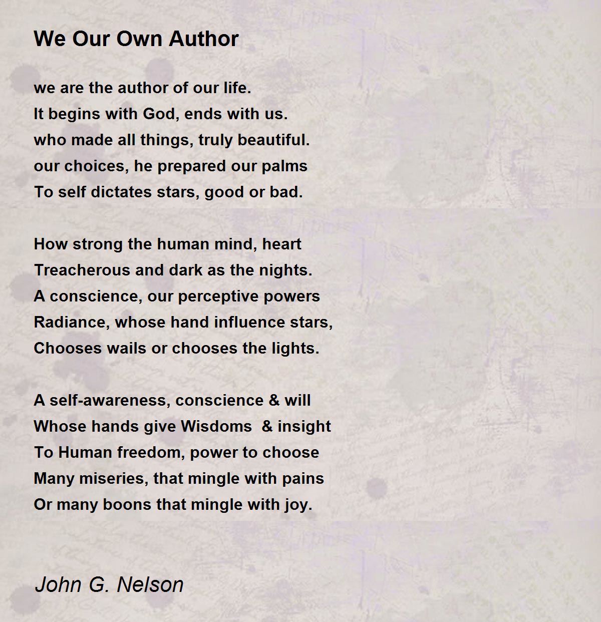 We Our Own Author Poem by John G. Nelson - Poem Hunter
