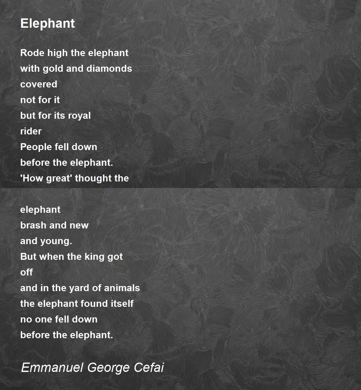 Elephant - Elephant Poem by Emmanuel George Cefai