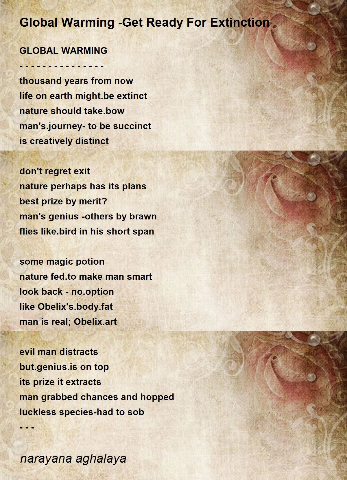 Global Warming -Get Ready For Extinction Poem by narayana aghalaya ...