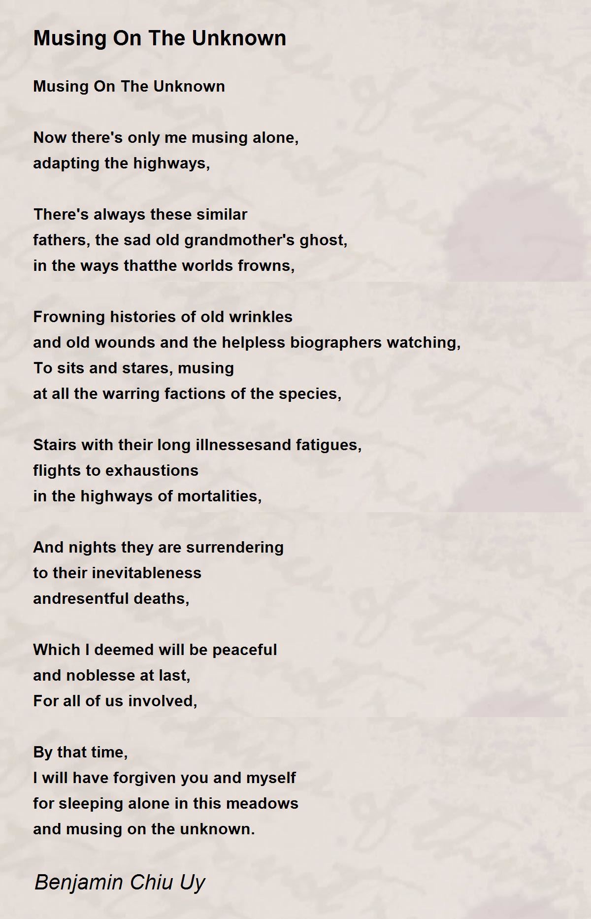 Musing On The Unknown - Musing On The Unknown Poem by Benjamin Chiu Uy