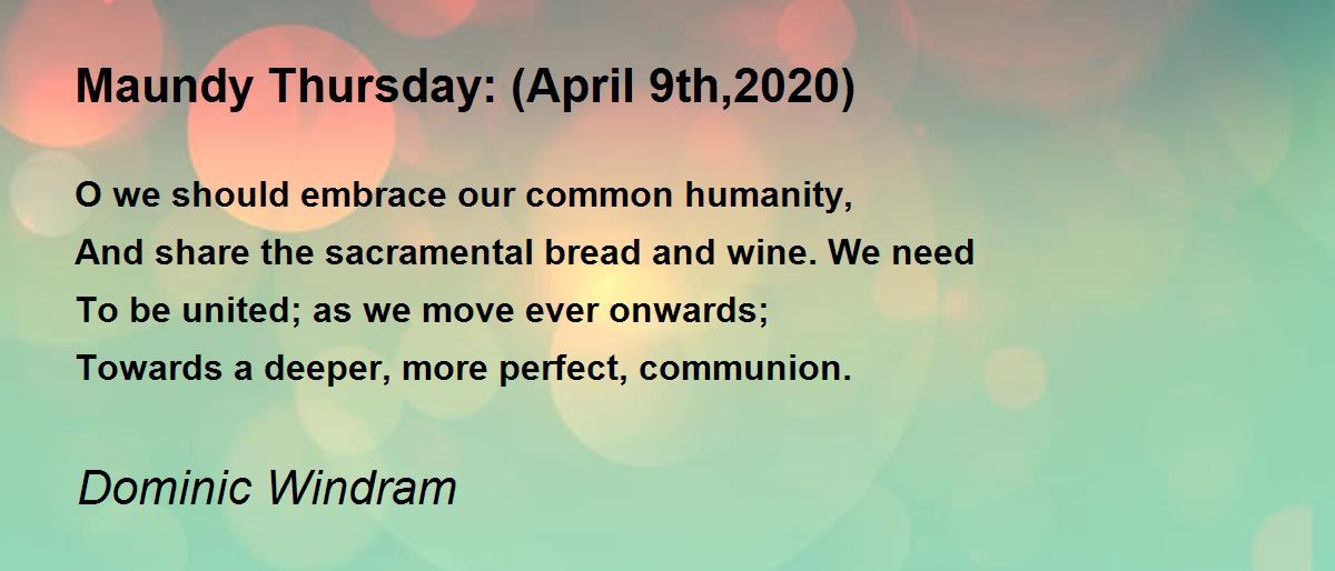 Maundy Thursday: (April 9th,2020) - Maundy Thursday: (April 9th,2020 ...