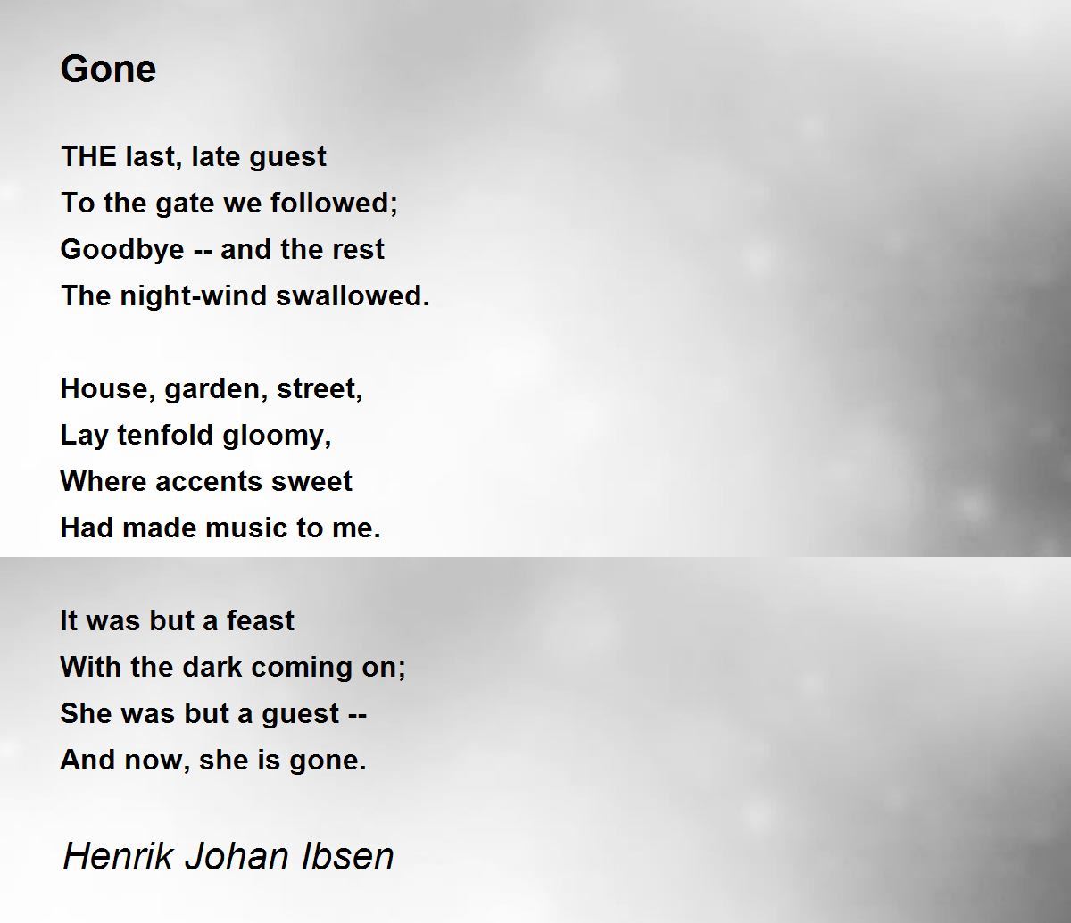 Gone Poem by Henrik Johan Ibsen - Poem Hunter