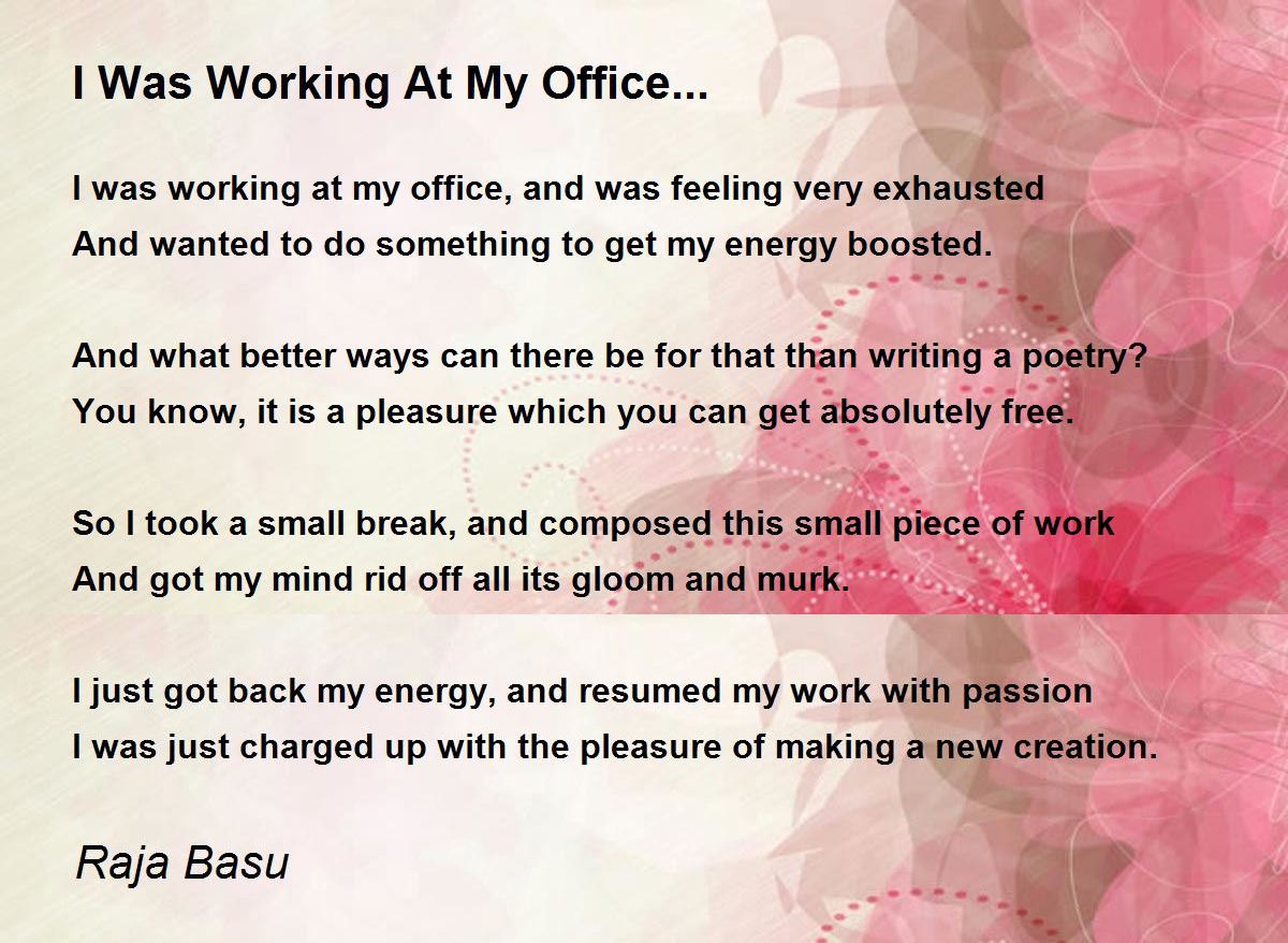 I Was Working At My Office... - I Was Working At My Office... Poem by ...