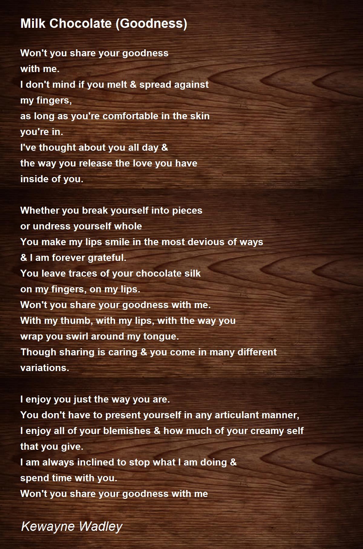 Milk Chocolate (Goodness) - Milk Chocolate (Goodness) Poem by Kewayne ...