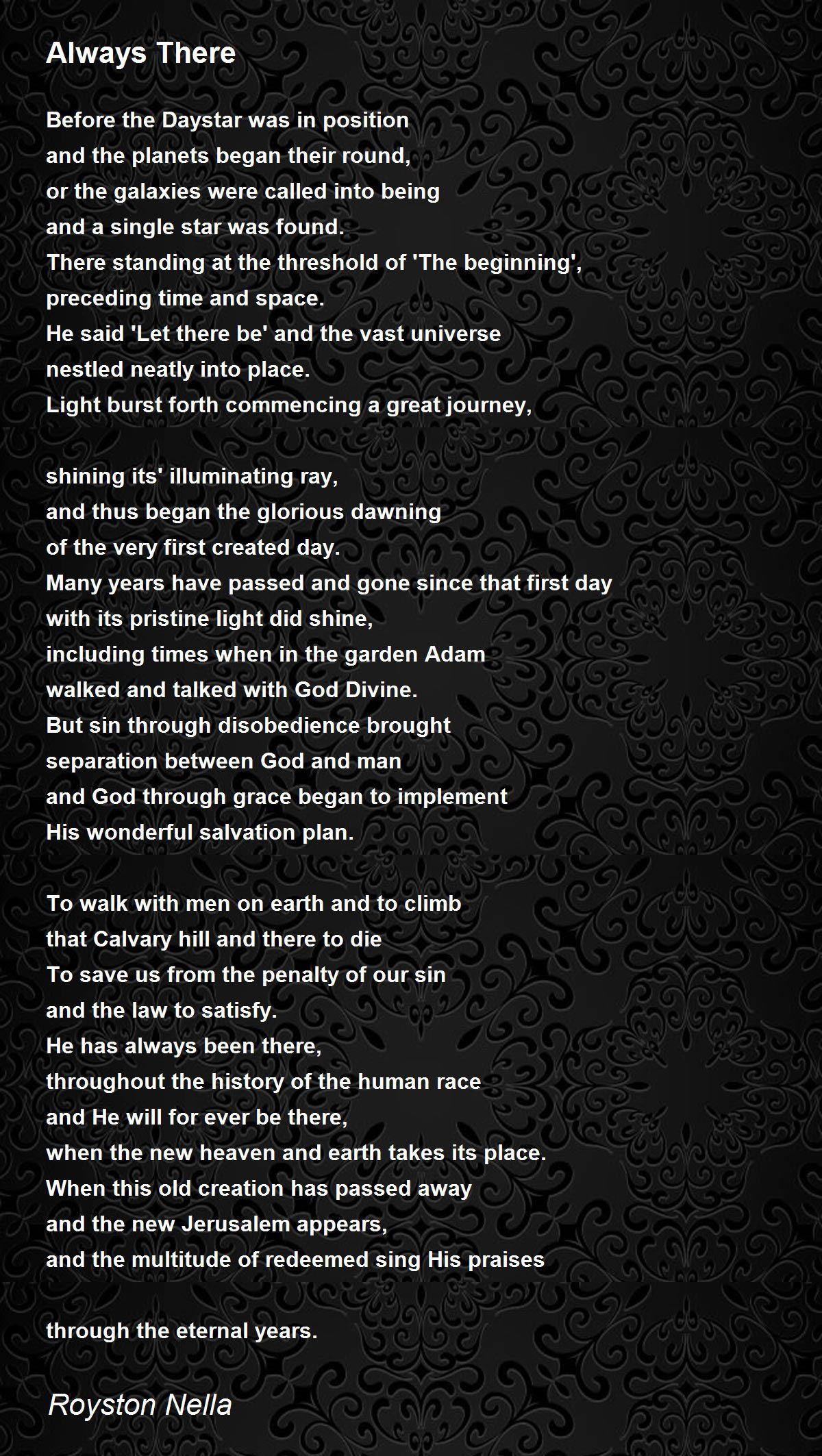 Always There Poem by Royston Nella - Poem Hunter