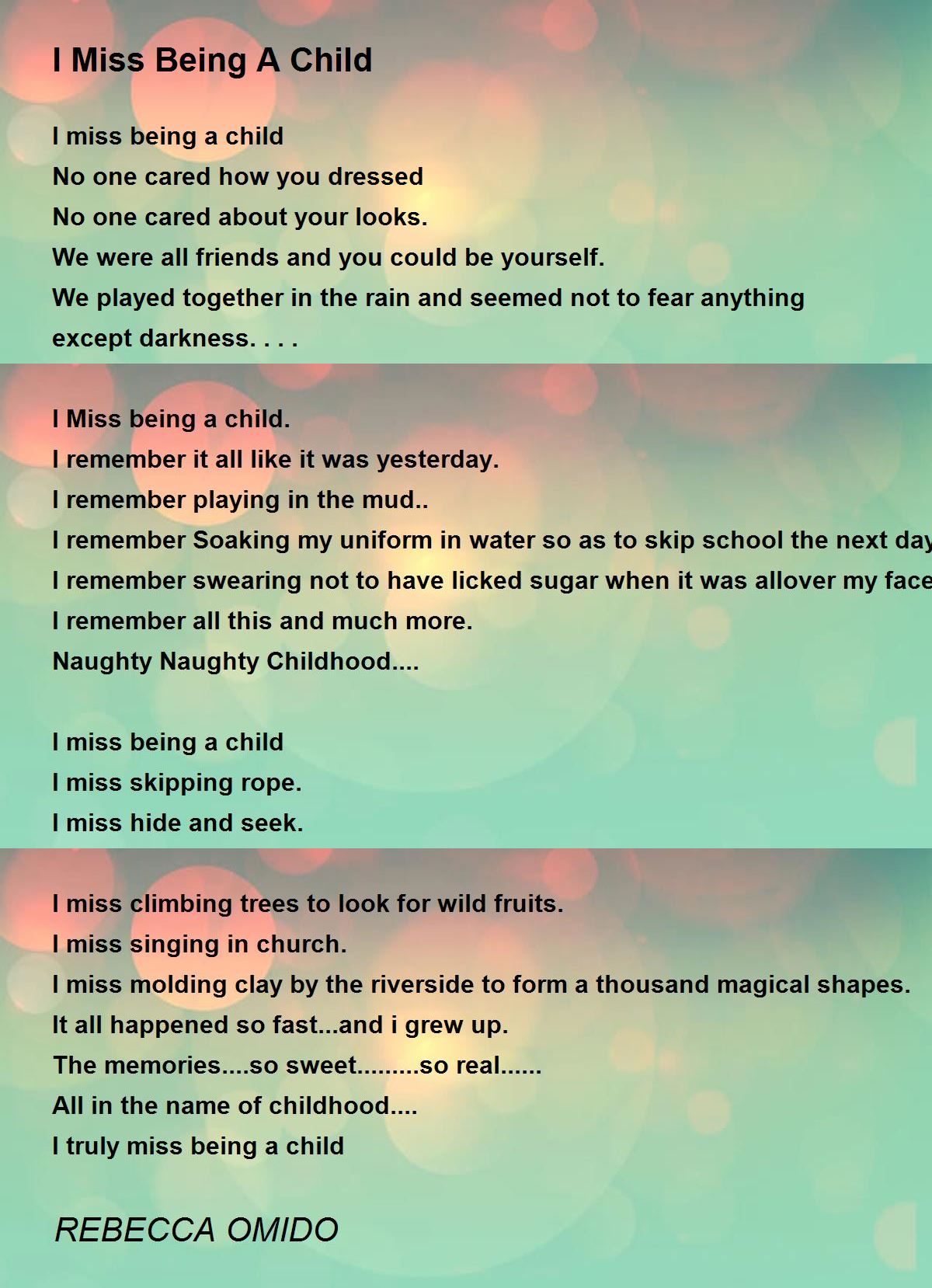 I Miss Being A Child - I Miss Being A Child Poem by REBECCA OMIDO