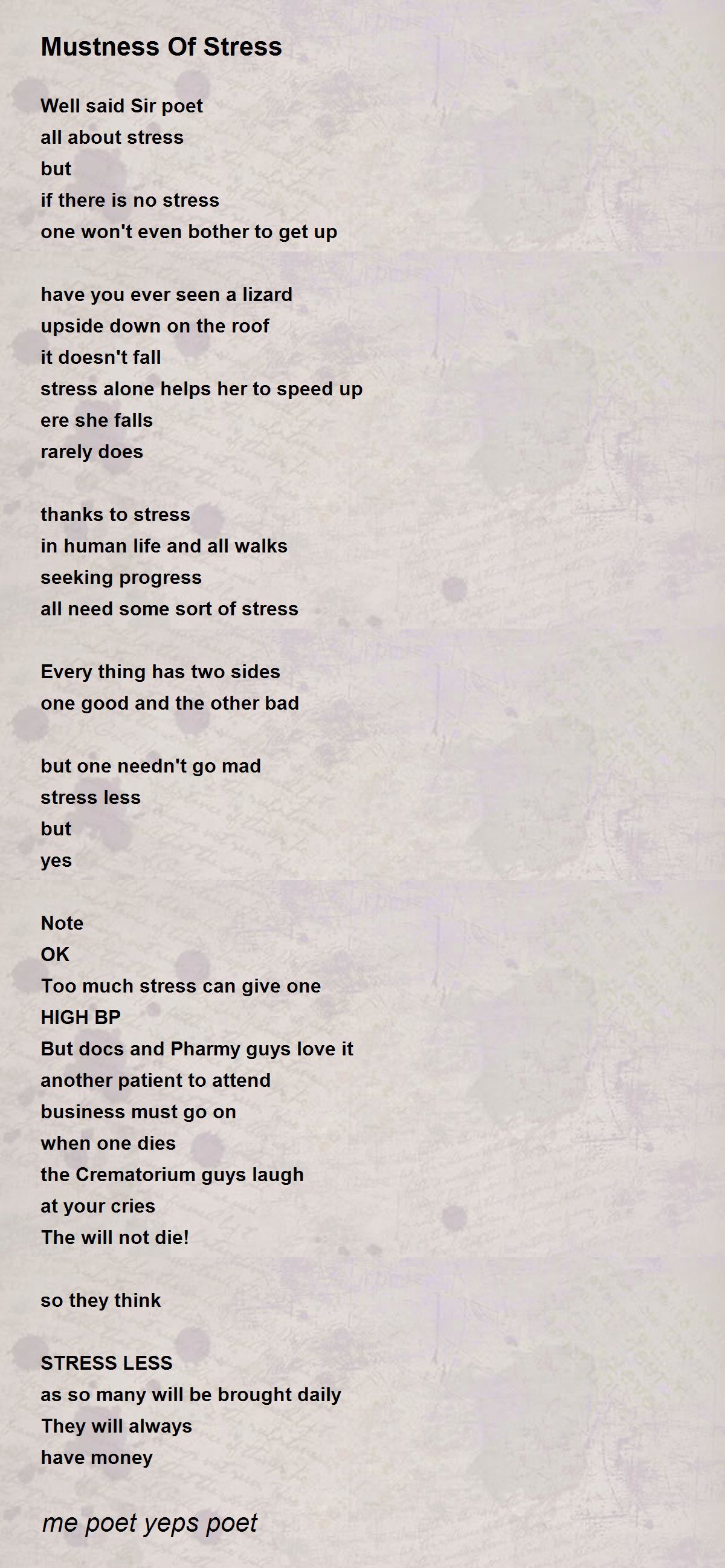 Mustness Of Stress - Mustness Of Stress Poem by me poet yeps poet