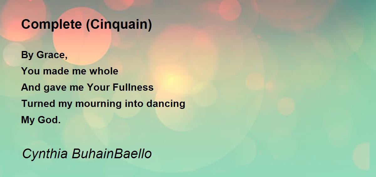 Complete (Cinquain) Poem by Cynthia BuhainBaello - Poem Hunter