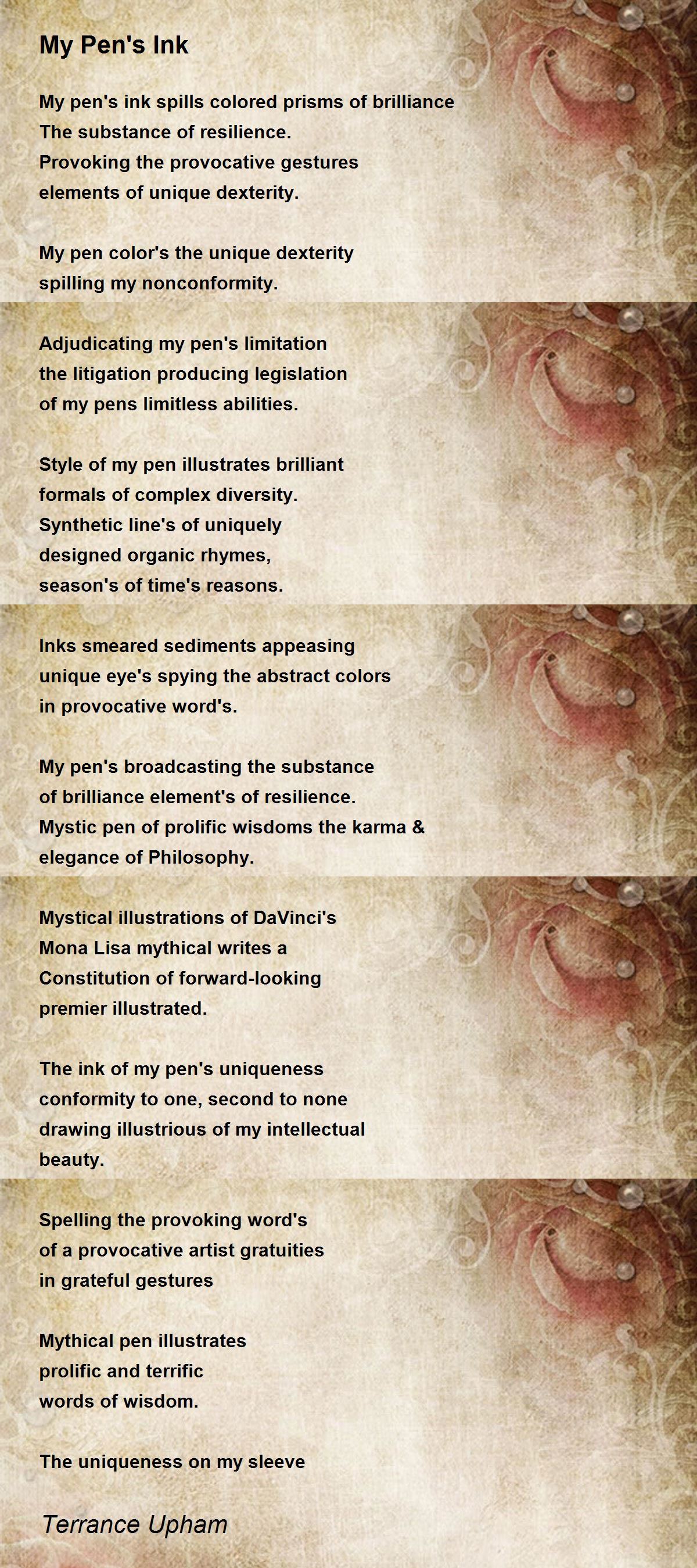 My Pen's Ink by Terrance Upham - My Pen's Ink Poem